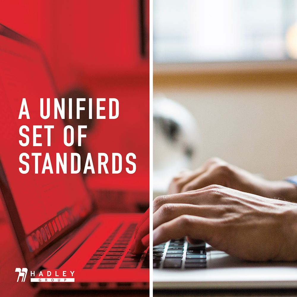 A Unified Set of Standards | Hadley Group AE
